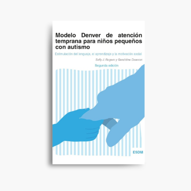 Modelo Denver de atención temprana para niños pequeños con autismo (4ª ...